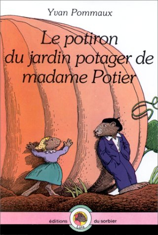 Le potiron du jardin potager de madame potier de Yvan Pommaux | Recyclivre