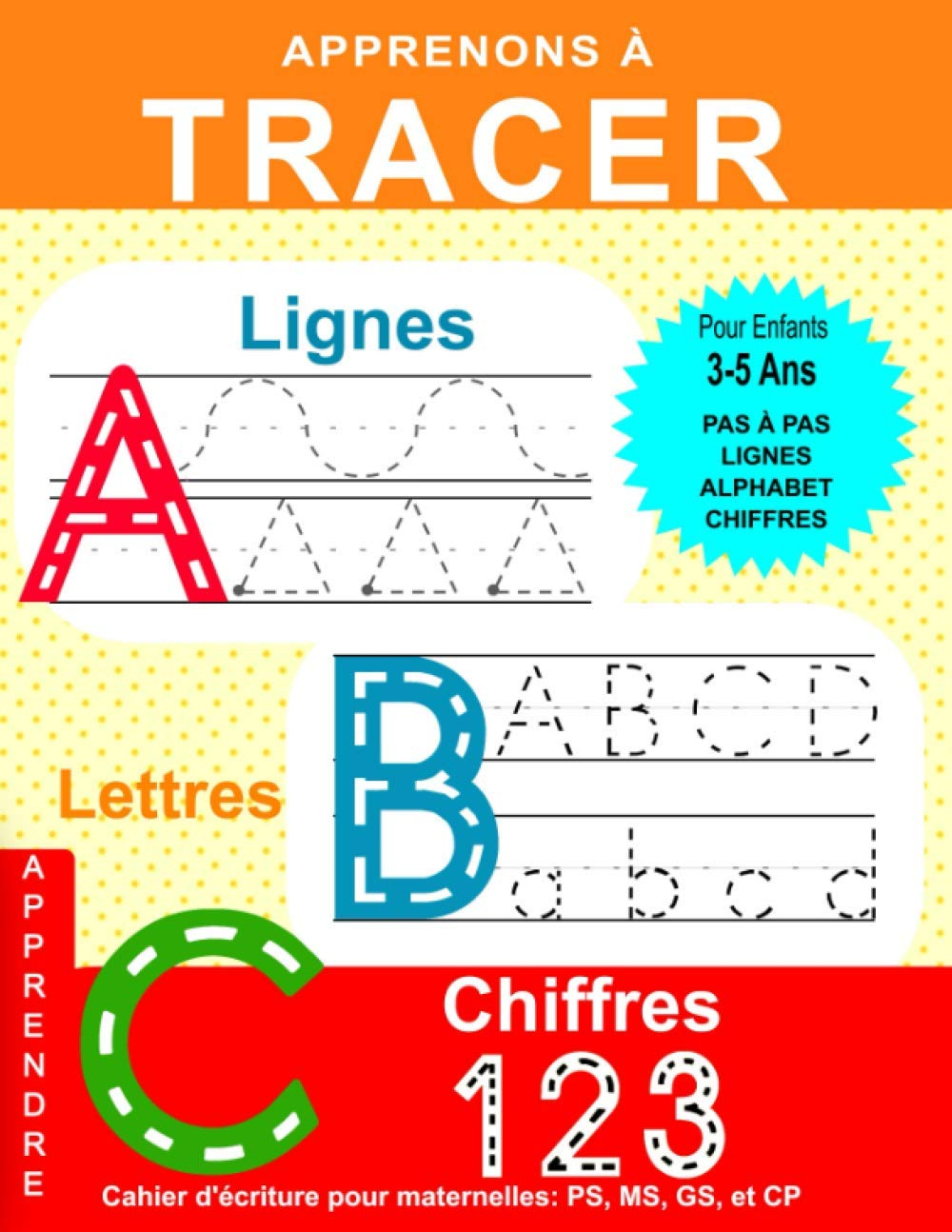 Apprenons à tracer: lignes lettres chiffres: cahier d'écriture pour ...