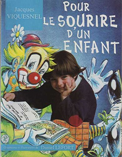 Pour le sourire d'un enfant de Jacques Viquesnel | Recyclivre