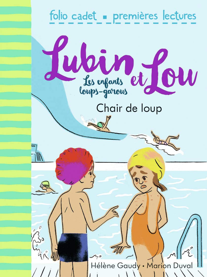 Lubin et lou : les enfants loups-garous. vol. 9. chair de loup de ...