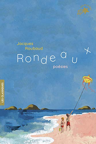 Rondeaux : poésies de Jacques Roubaud | Recyclivre