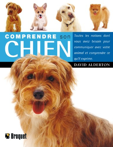 Comprendre son chien de David Alderton, James Burton, Kim Taylor, Erika Duchesne | Recyclivre