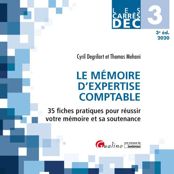 Le mémoire d'expertise comptable : 35 fiches pratiques pour réussir ...