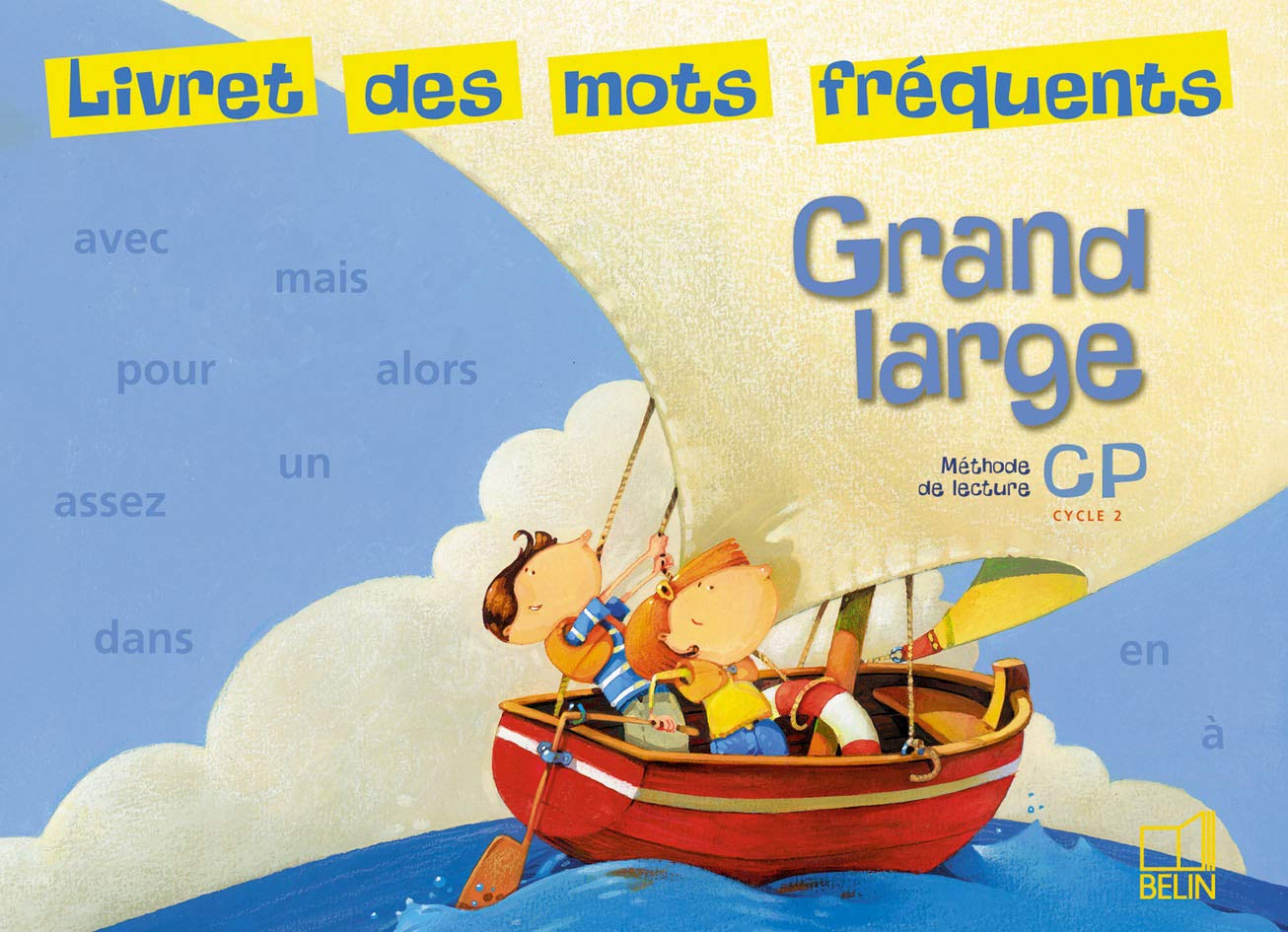 Grand large, méthode de lecture cp, cycle 2 : livret des mots fréquents ...