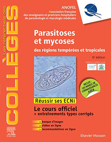 Parasitoses et mycoses des régions tempérées et tropicales : réussir ses ecni : le cours ...