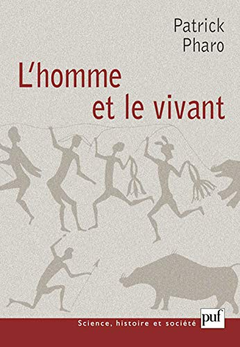 L'homme et le vivant de Patrick Pharo | Recyclivre