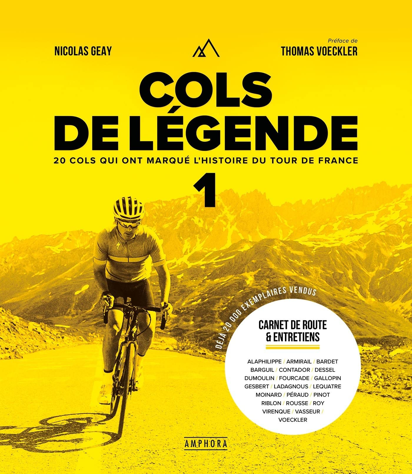 Cols de légende. vol. 1. 20 cols qui ont marqué l'histoire du tour de ...