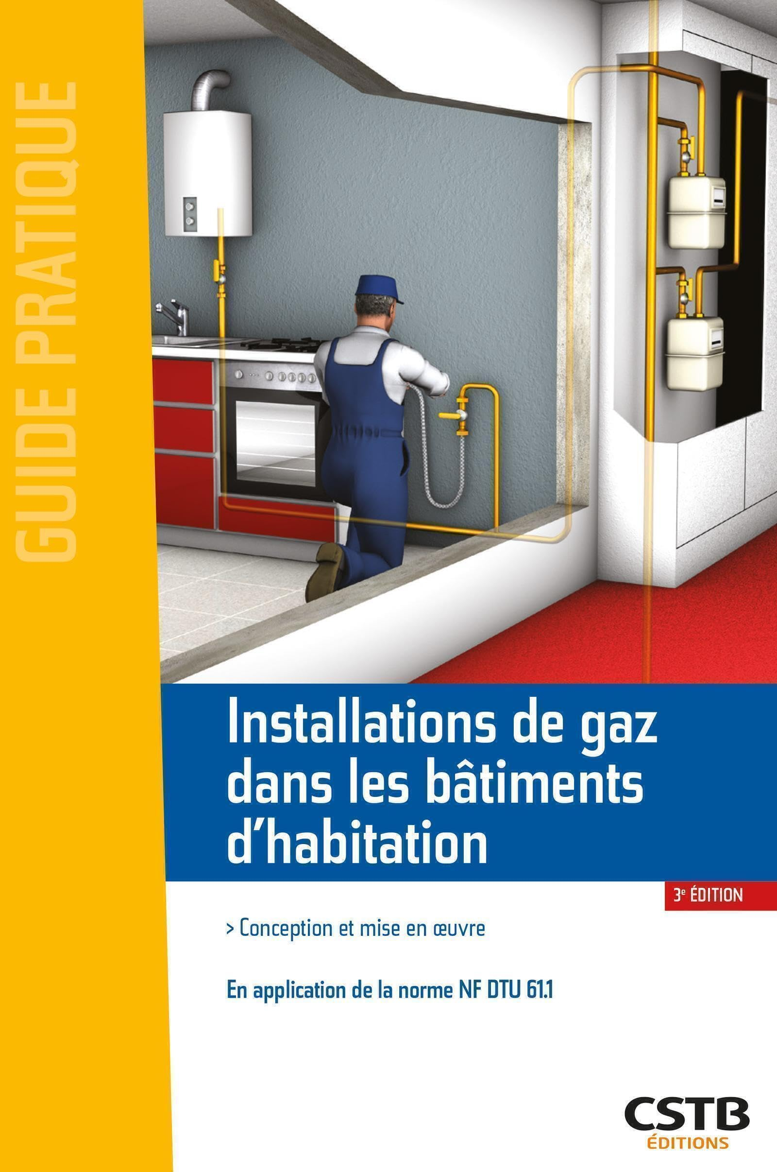 Installations de gaz dans les bâtiments d'habitation : conception et ...