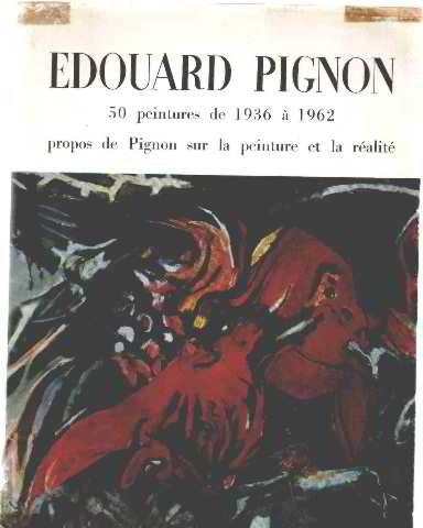 Edouard pignon , 50 peintures de 1936 à 1962 propos de pignon sur la ...