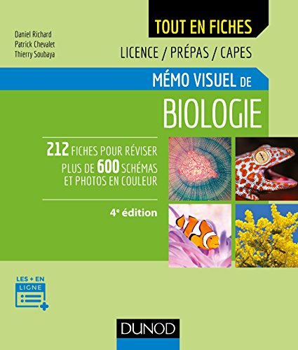 Mémo visuel de biologie : l'essentiel en fiches : licence, prépa, capes de Daniel Richard ...