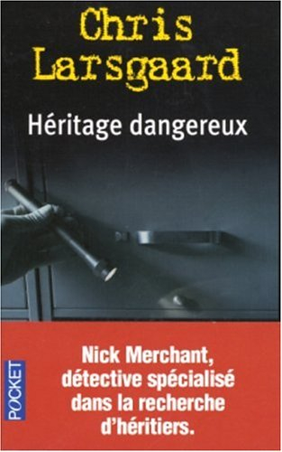Héritage dangereux de Chris Larsgaard | Recyclivre
