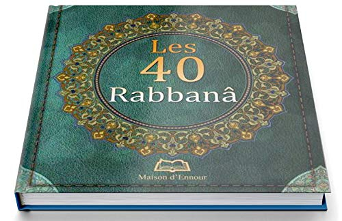 Les 40 rabbanâ de Maison D'ennour | Recyclivre