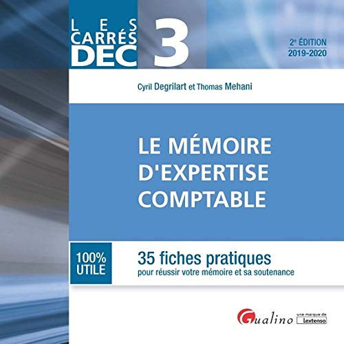 Le mémoire d'expertise comptable : 35 fiches pratiques pour réussir ...
