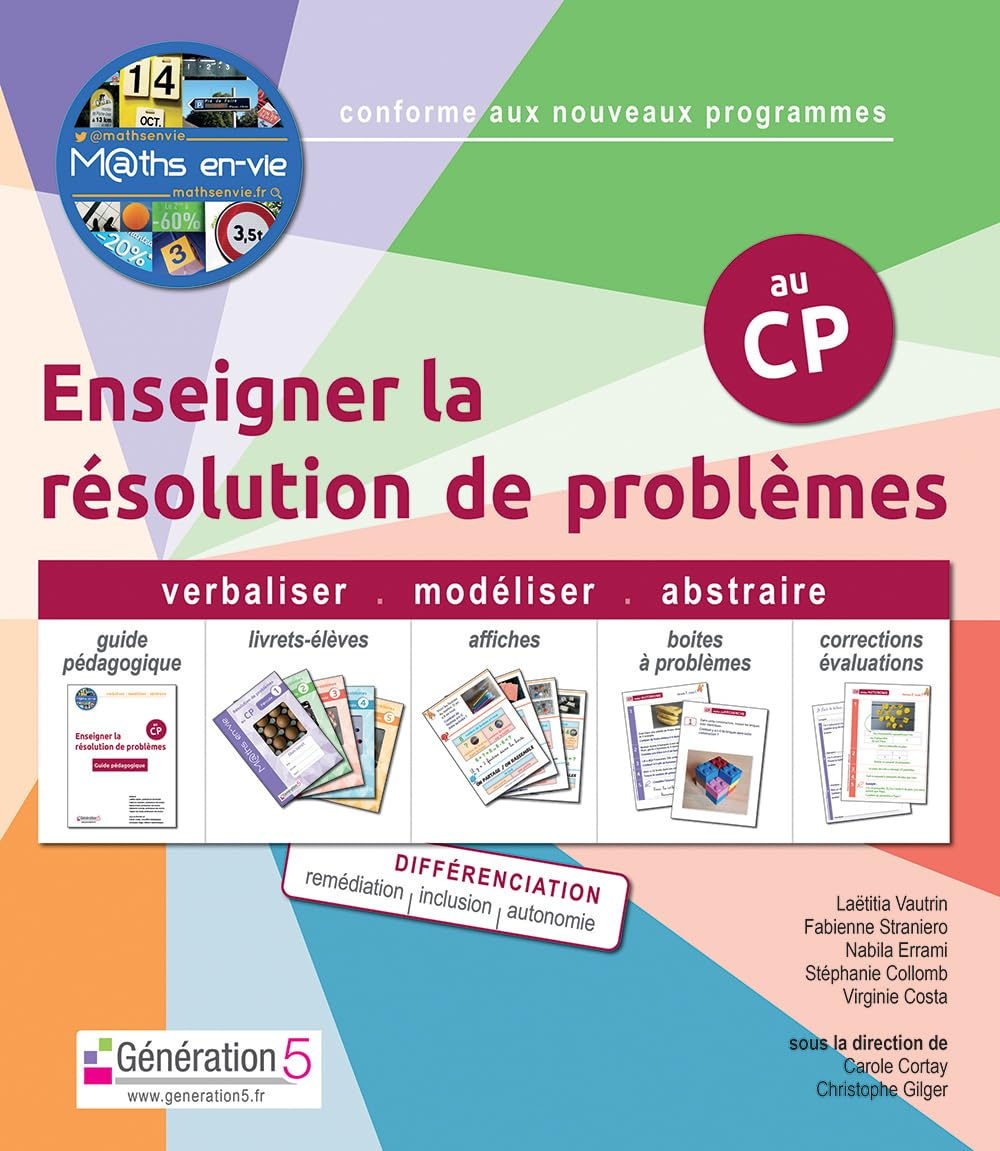 M@ths en-vie, enseigner la résolution de problèmes au cp : conforme aux nouveaux programmes ...