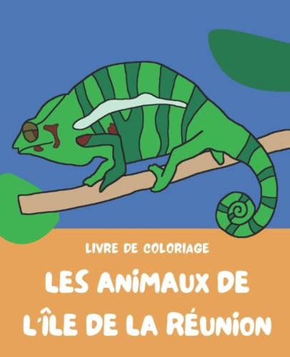 Les animaux de l'île de la réunion: livre de coloriage pour enfants de ...