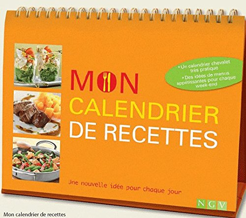 Mon calendrier de recettes : une nouvelle idée pour chaque jour de ...