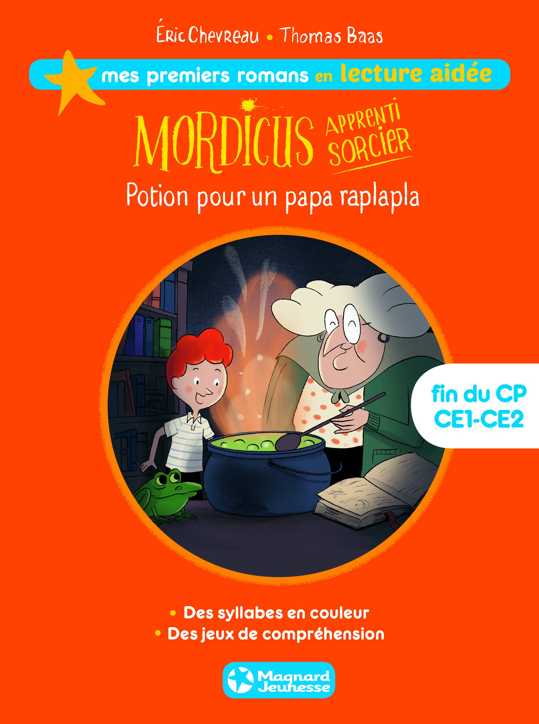 Mordicus, apprenti sorcier. vol. 1. potion pour un papa raplapla : fin ...