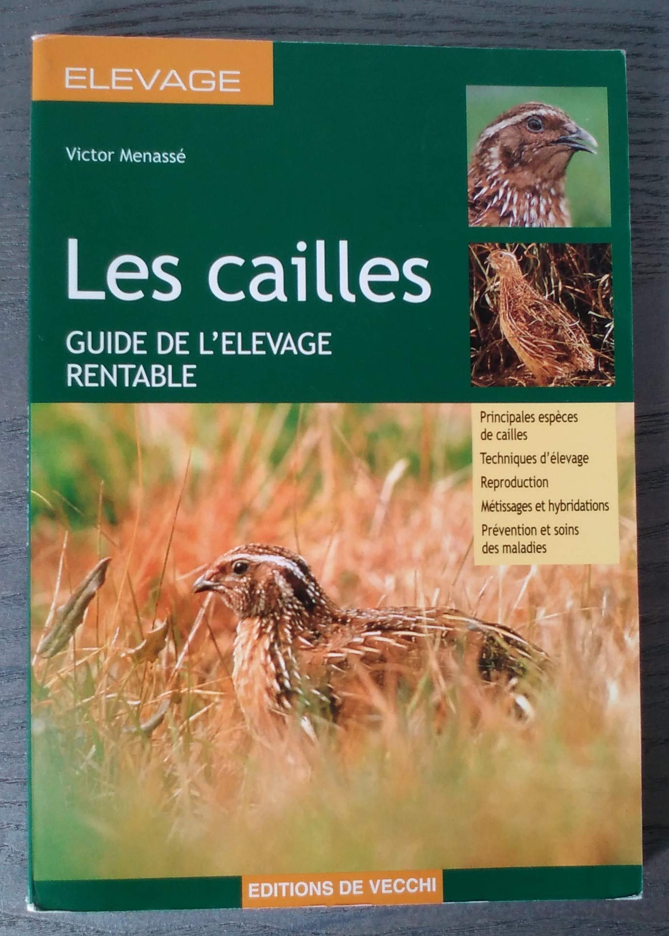 Les cailles : guide de l'élevage rentable : principales espèces de ...