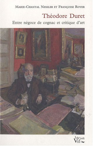 Théodore duret : entre négoce de cognac et critique d'art de Marie ...