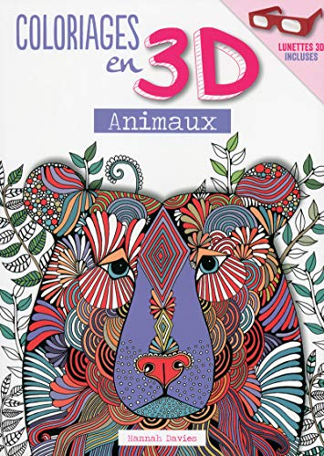 Coloriages en 3d - animaux de Hannah Davies, Benjamin Peylet | Recyclivre