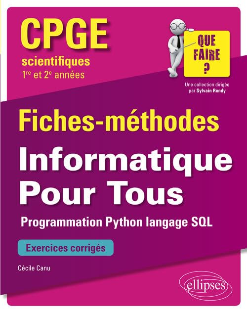 Informatique pour tous, cpge scientifiques 1re et 2e années : fiches ...
