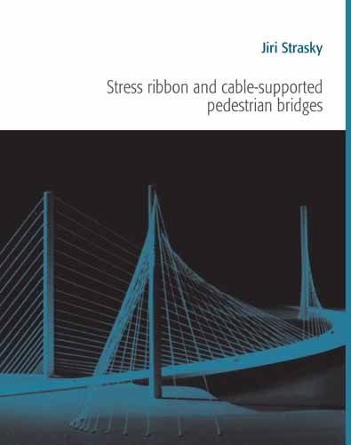 Stress ribbon and cable-supported pedestrian bridges de Strasky, Jiri ...
