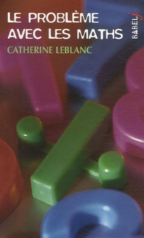 Le problème avec les maths de Catherine Leblanc | Recyclivre