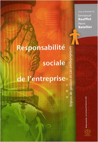 Responsabilité sociale de l'entreprise : enjeux de gestion et cas ...