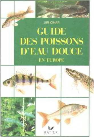 Guide des poissons d'eau douce en europe de Jiri Cihar | Recyclivre