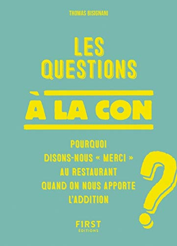Les questions à la con de Thomas Bisignani | Recyclivre