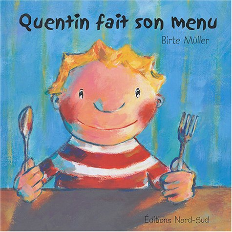 Quentin fait son menu de Birte Müller | Recyclivre