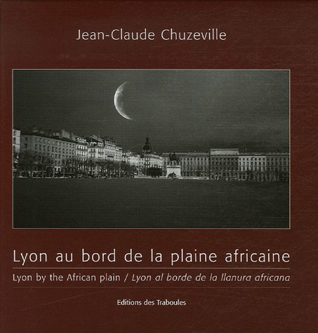 Lyon au bord de la plaine africaine. lyon by the african plain. lyon al ...