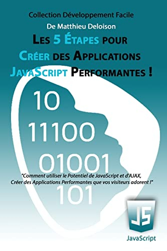 Les 5 étapes pour créer des applications javascript performantes ...