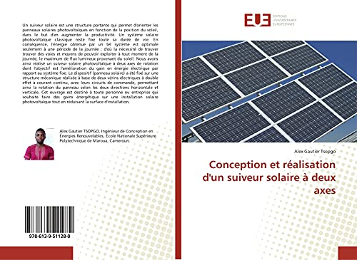 Conception et réalisation d'un suiveur solaire à deux axes de Gautier Tsopgo, Alex | Recyclivre