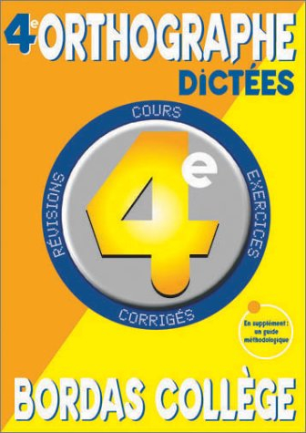 Français, orthographe, dictées 4e de Philippe Annocque | Recyclivre