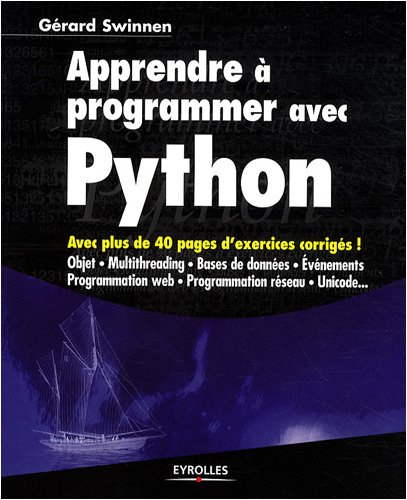 Apprendre à programmer avec python : cours et exercices de Gérard ...