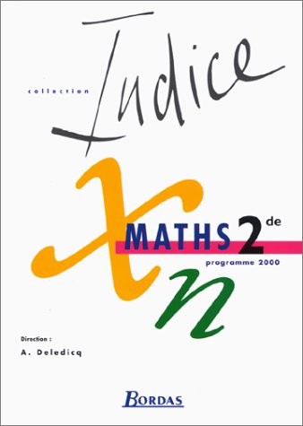 Maths 2nde : programme 2000 : livre de l'élève de Deledicq | Recyclivre