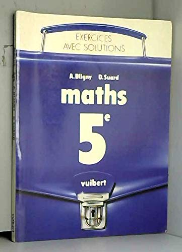 Maths : 5e, exercices avec solutions de Aline Bligny, Didier Suard | Recyclivre