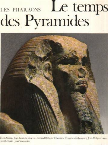 Les pharaons -le temps des pyramides de Aldred Cyril | Recyclivre