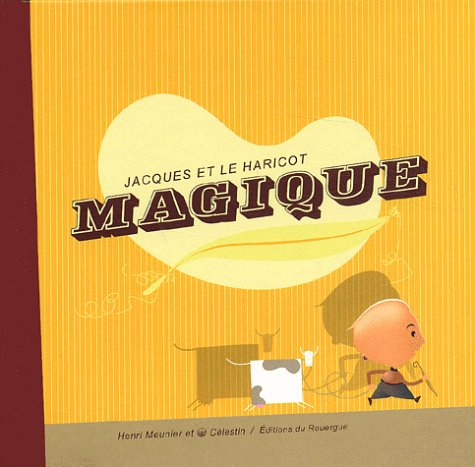 Jacques et le haricot magique de Henri Meunier, Célestin | Recyclivre