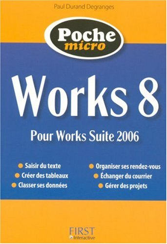 Works 8 : pour works suite 2006 de Paul Durand Degranges | Recyclivre