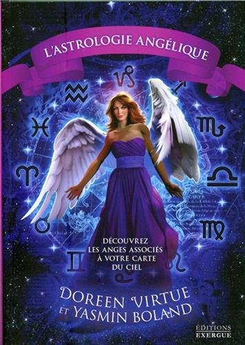 Astrologie angélique : découvrez les anges qui sont associés à votre ...