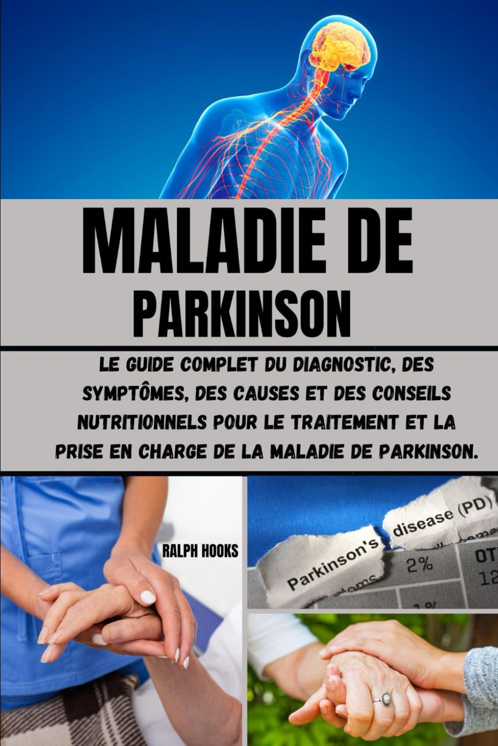 Maladie de parkinson: le guide complet du diagnostic, des symptômes ...