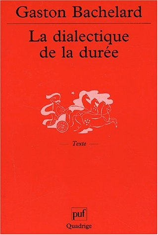 La dialectique de la durée de Bachelard, Gaston | Recyclivre