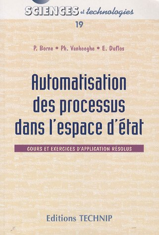 Automatisation des processus dans l'espace d'état : cours et exercices ...