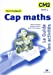 Cap maths, cm2, cycle 3 : le guide des activités : pour l'enseignant de Georges Combier, Marie ...