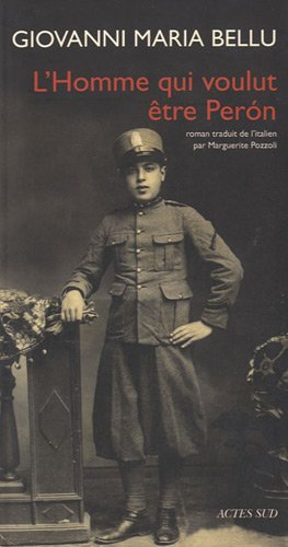 L'homme qui voulut être peron de Giovanni Maria Bellu | Recyclivre