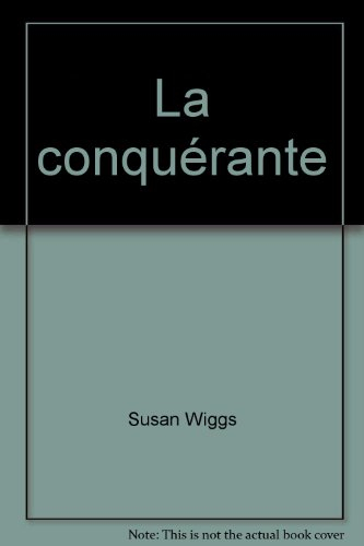La conquérante de Susan Wiggs | Recyclivre