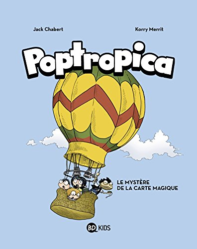 Poptropica. vol. 1. le mystère de la carte magique de Jack Chabert ...