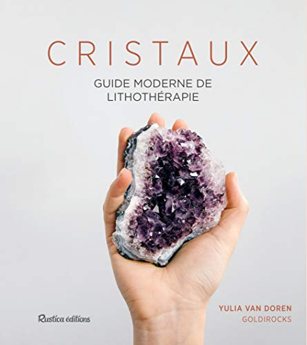 Cristaux : guide moderne de lithothérapie de Yulia Van Doren | Recyclivre